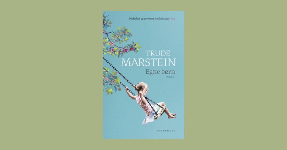 'Egne børn' af Trude Marstein | Lyngby-Taarbæk Bibliotekerne
