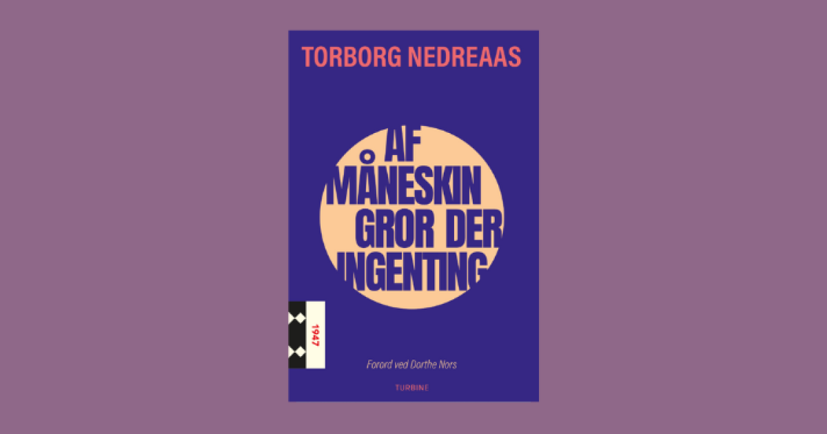 'Af måneskin gror der ingenting' af Torborg Nedreaas | Lyngby-Taarbæk ...
